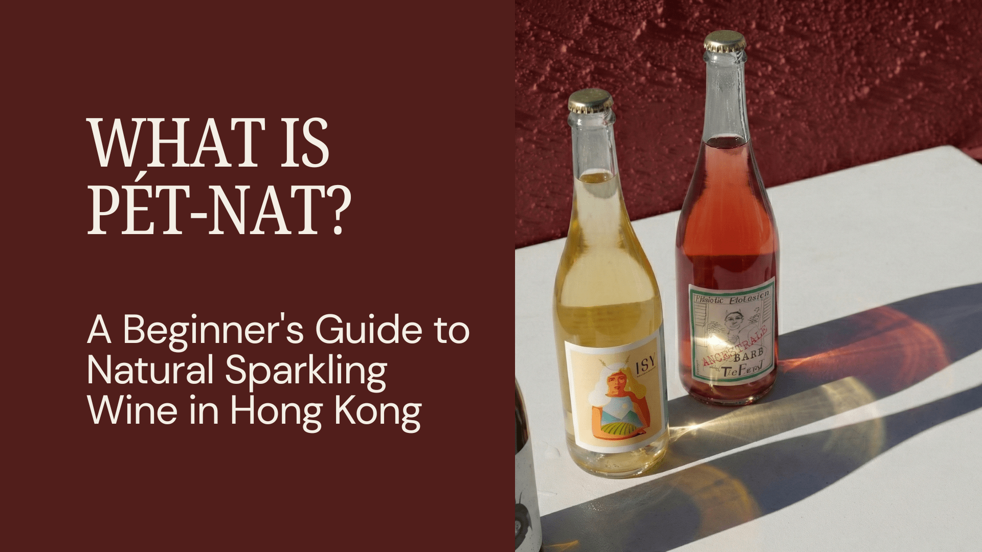 What is Pét-Nat? A Beginner's Guide to Natural Sparkling Wine in Hong ...